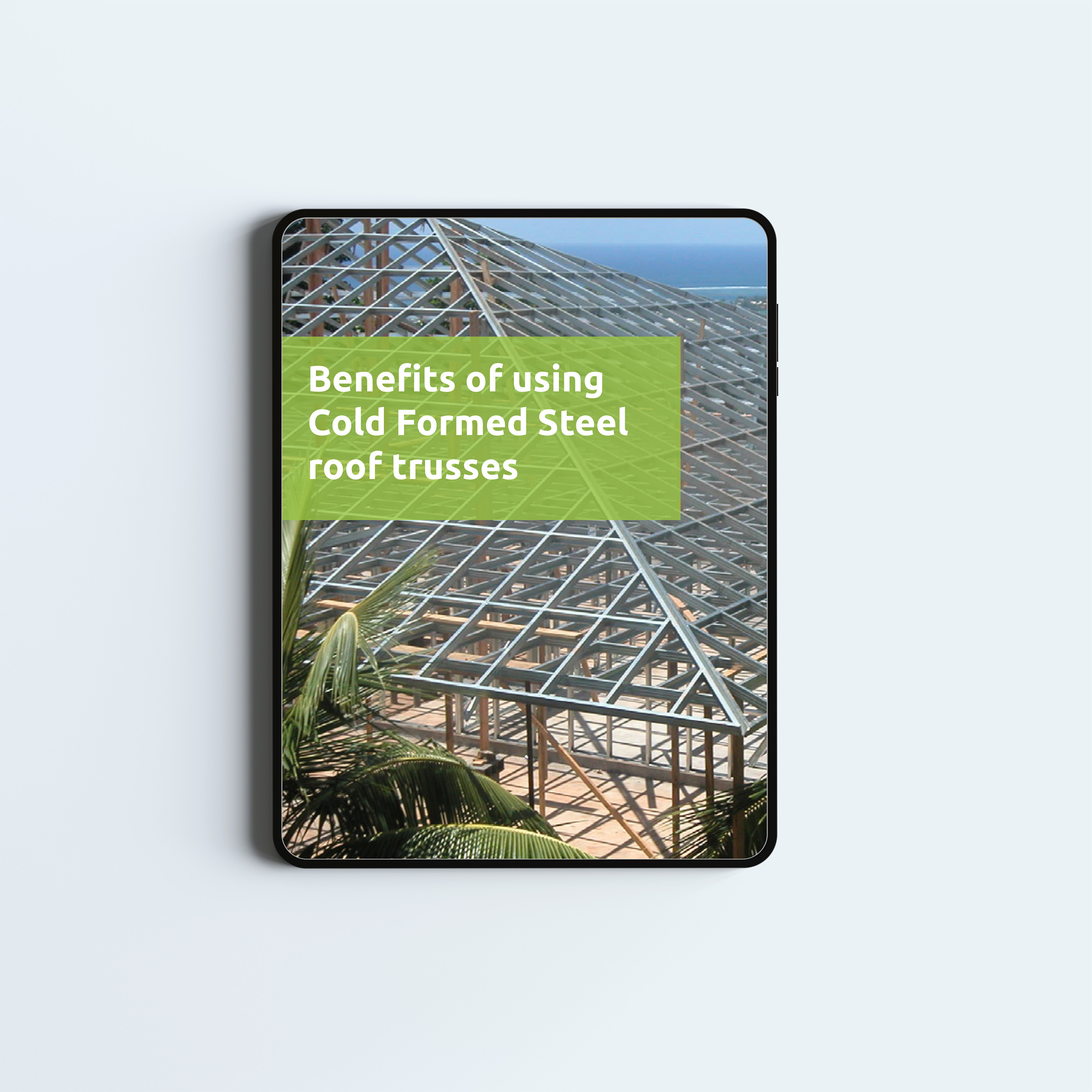 Benefits of Using Cold-formed Steel Roof Trusses